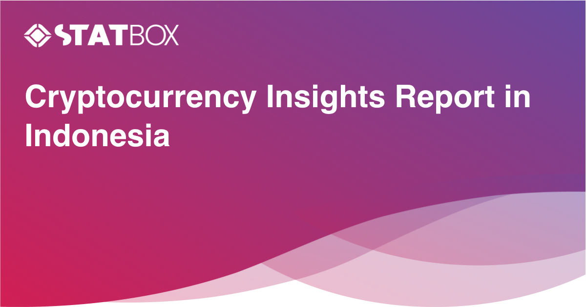 Crypto Owner Behavior in Indonesia | Insights Report Hub | TGM StatBox